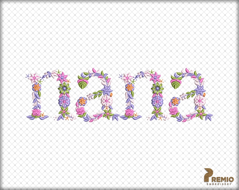 Floral Nana Embroidery Design, Nana Machine Embroidery Files, Nana ...