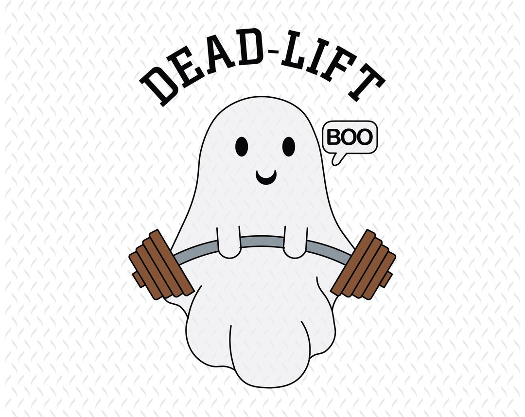 Dead Lift PNG, Gym Ghost Halloween PNG, Weightlifting Love Boo ...