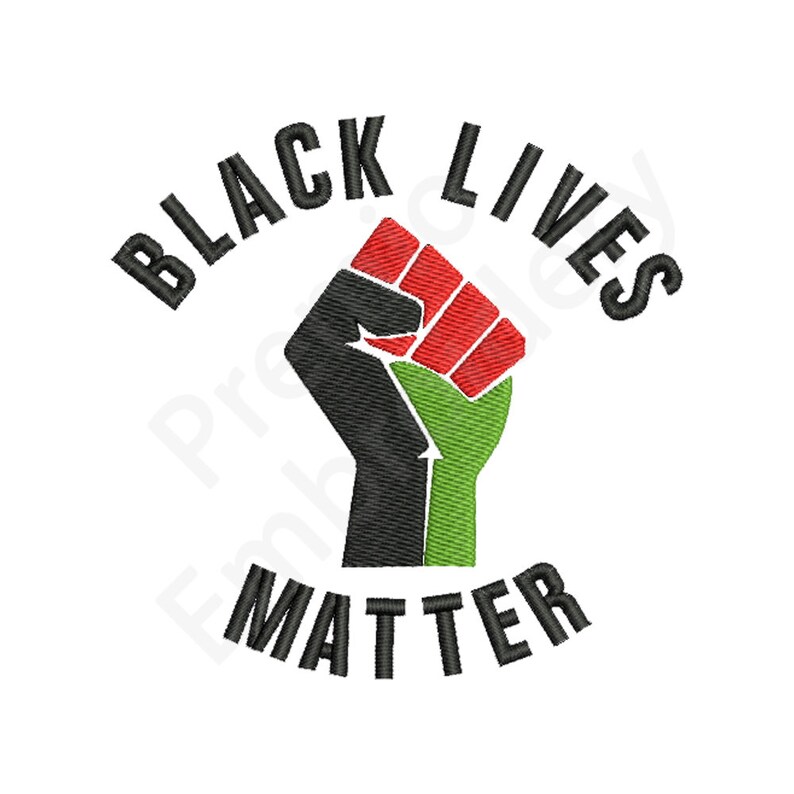 Black Lives Matter Embroidery Design BLM Embroidery Design I - Etsy