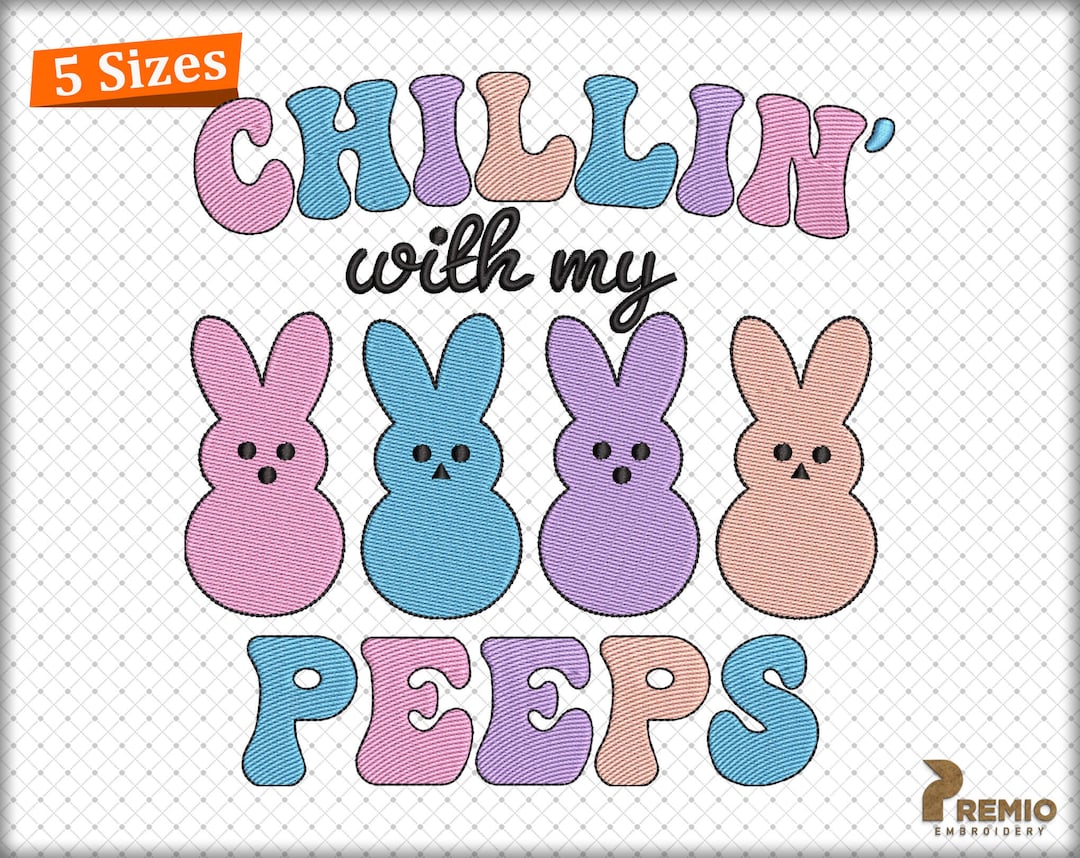 Chilling With My Peeps Easter Machine Embroidery Design, Happy Easter ...