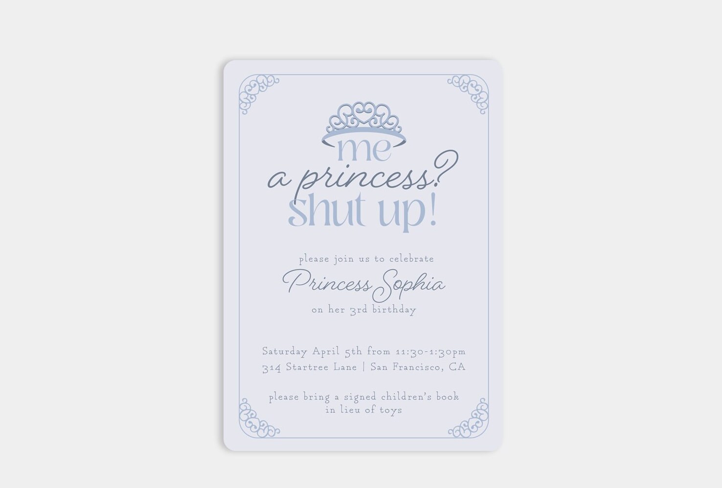 Editable : Me? A Princess? Shut Up! - Birthday, Bridal Party ...