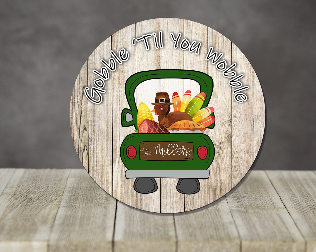 Gobble Til You Wobble Thanksgiving Turkey Door Hanger for 12.5" Ashley ...