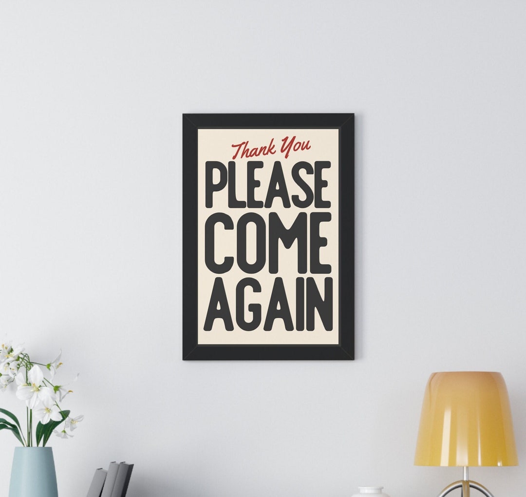 Thank You Please Come Again Framed Poster Giftful Shop Sign Thanks for ...
