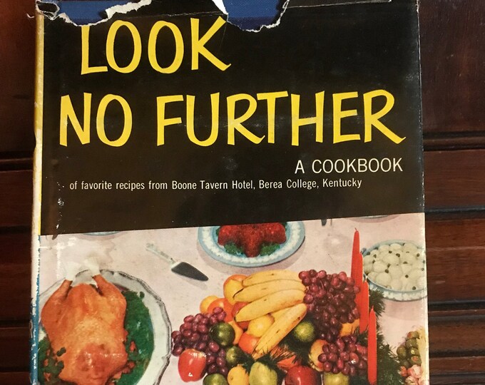 Vintage Kentucky Cookbook -- "look No Further" From the Boone Tavern ...