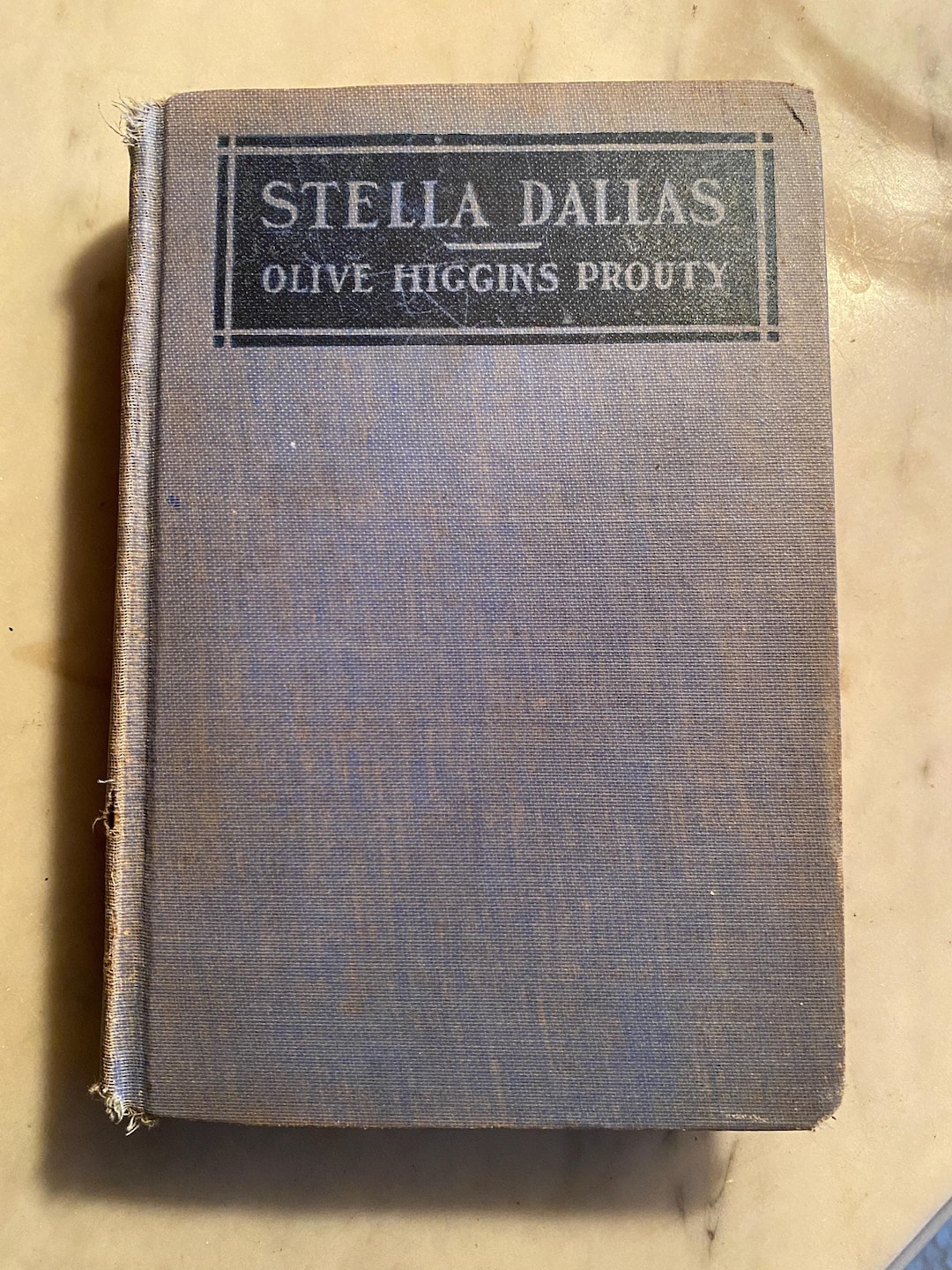 Stella Dallas by Olive Higgins Prouty -- 1923 Novel -- Hard Cover Novel ...
