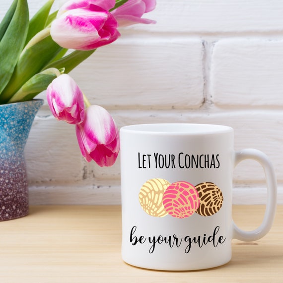 Let Your Conchas Be Your Guide Mug / Latina Mom Gift / Concha | Etsy