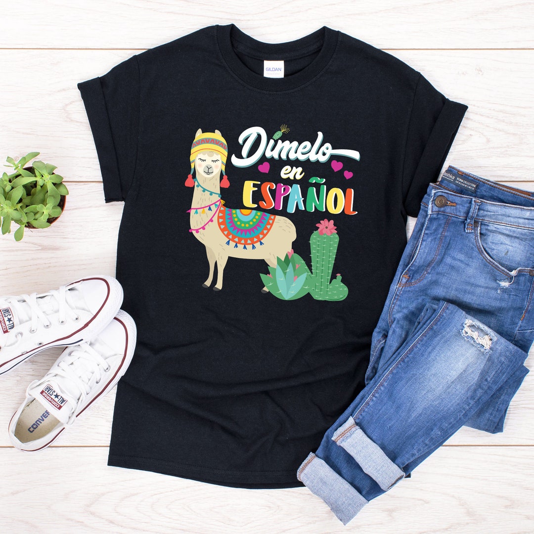 Dimelo En Español Shirt/ Spanish Teacher Shirt/ Llama Shirt for Spanish ...