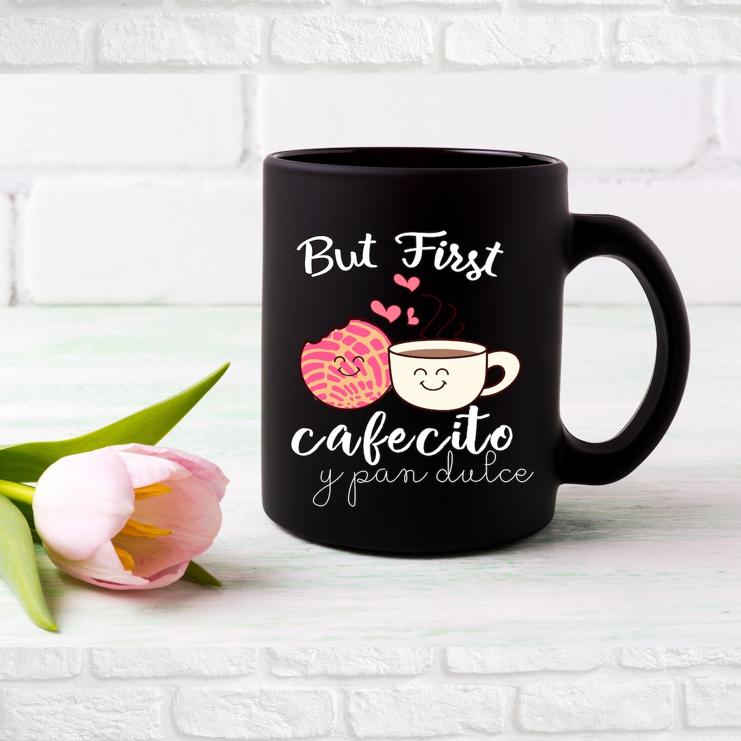 But First Cafecito Mug: Concha & Pan Dulce Lover Gift - Etsy