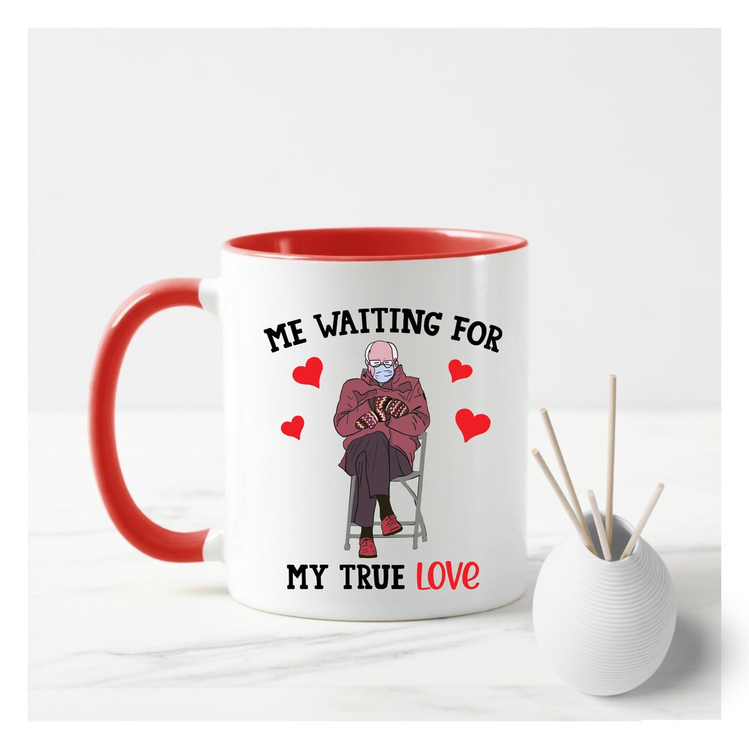 Funny Bernie Sanders Meme Mug / Sanders Mug /valentine's Gift/ Funny ...