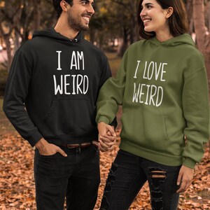 I Am Weird-i Love Weird Matching Couple Sweatshirt - Etsy