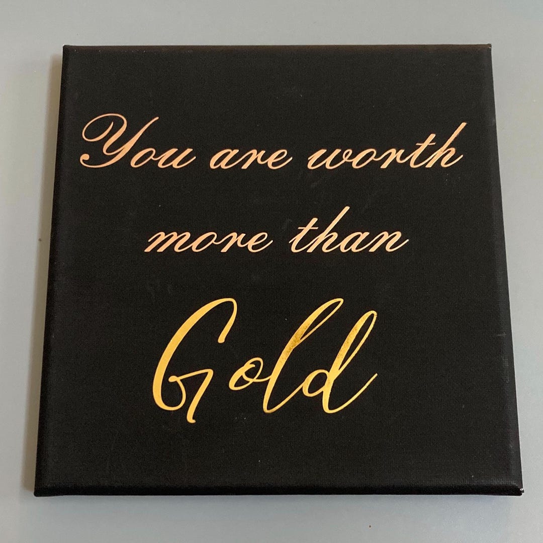 You Are Worth More Than Gold Canvas - Etsy