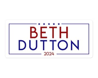 Beth Dutton 2024 Sticker - Etsy