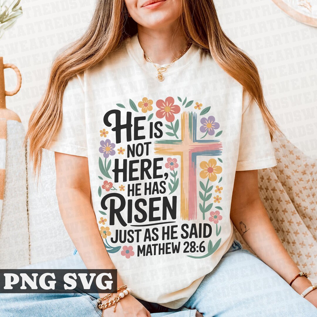 He is Not Here, He Has Risen PNG SVG, He is Risen Png, Christian Svg ...