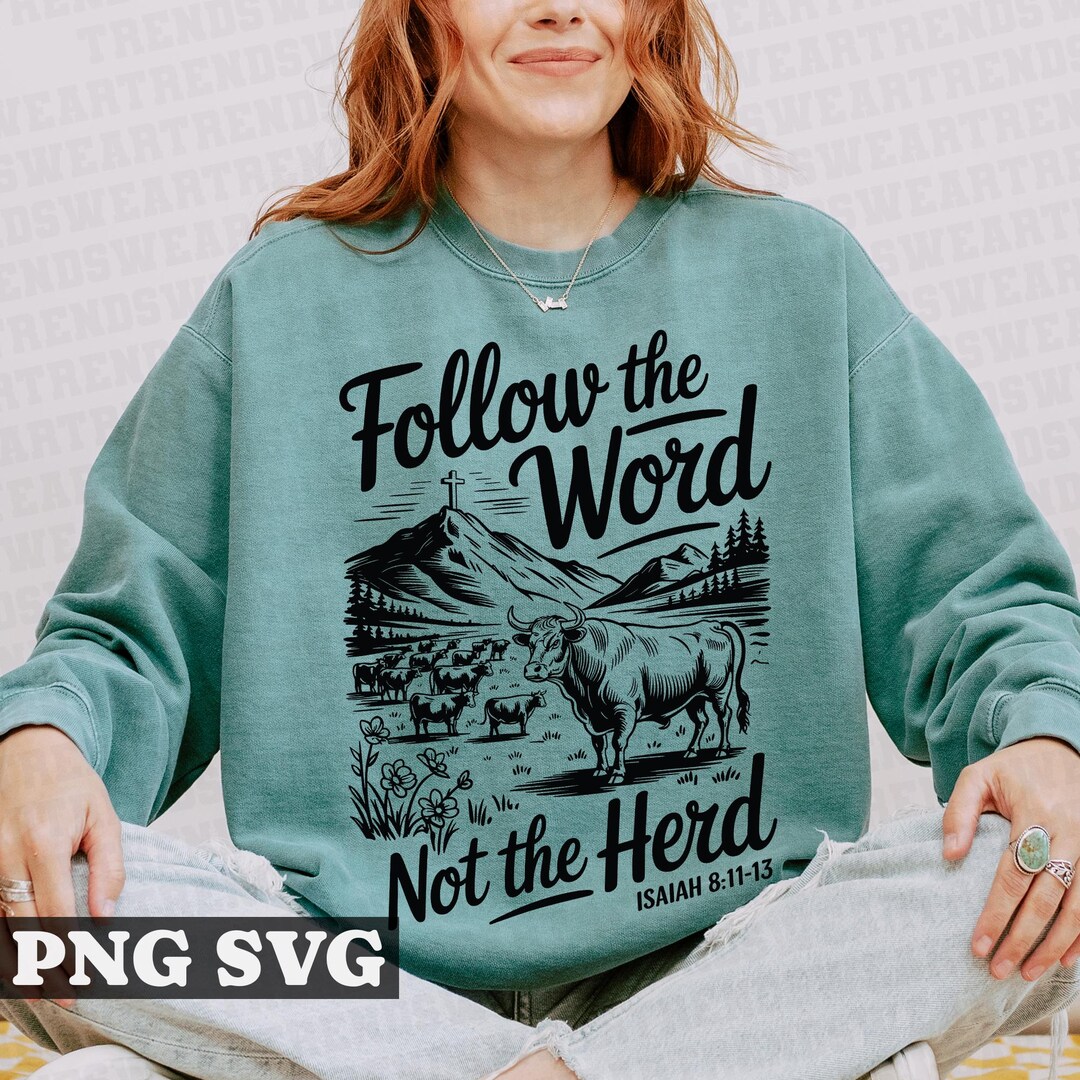 Follow the Word Not the Herd PNG SVG, Cattles Png, Western Christian ...