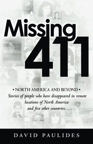 Missing 411 - North America and Beyond: Stories of People Who Have ...