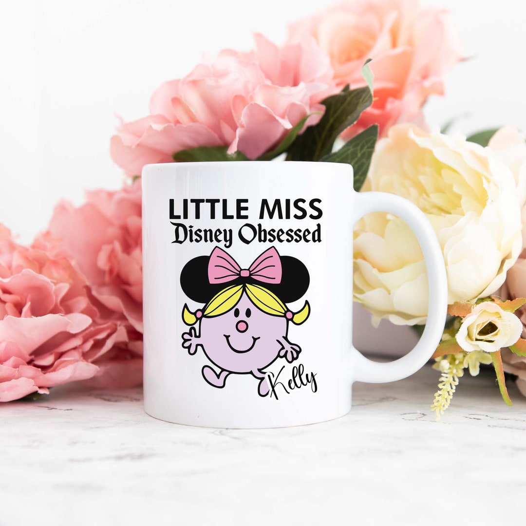 Little Miss Disney Obsessed Mug for Girls, Disney Mug for Mum, Funny ...