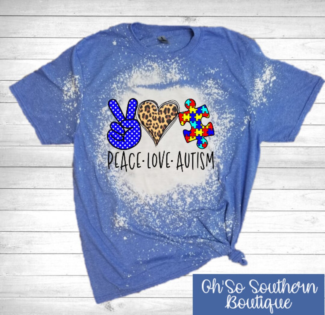 Peace Love Autism Bleached T-shirt: Autism Awareness Tee - Etsy