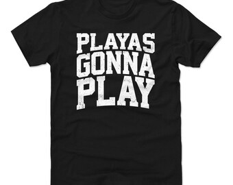 Playas Gonna Play | Etsy