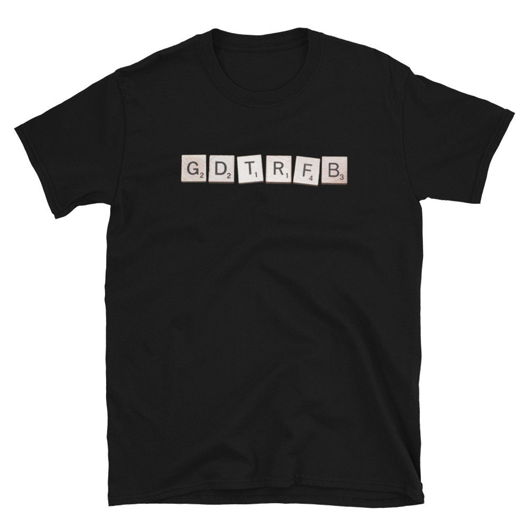GDTRFB T-shirt – Grateful Dead Scrabble Tile Letters Tee – Going Down ...