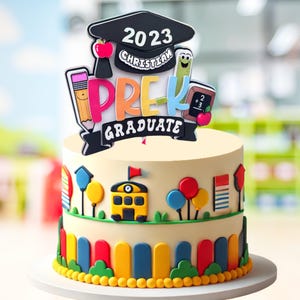 Pre Kindergarten Graduation Cake Topper, Kindergarten Graduation Party ...