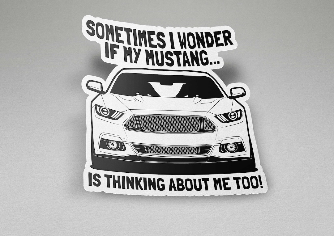 Mustang Sticker, Mustang S550, Mustang GT, Mustang Funny Sticker ...