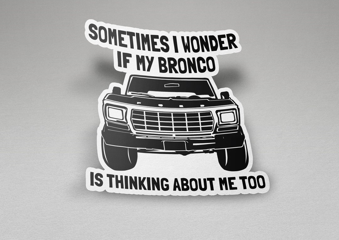 Bronco Sticker, Bronco Decal, Funny Sticker, Bronco Gift, Bronco ...