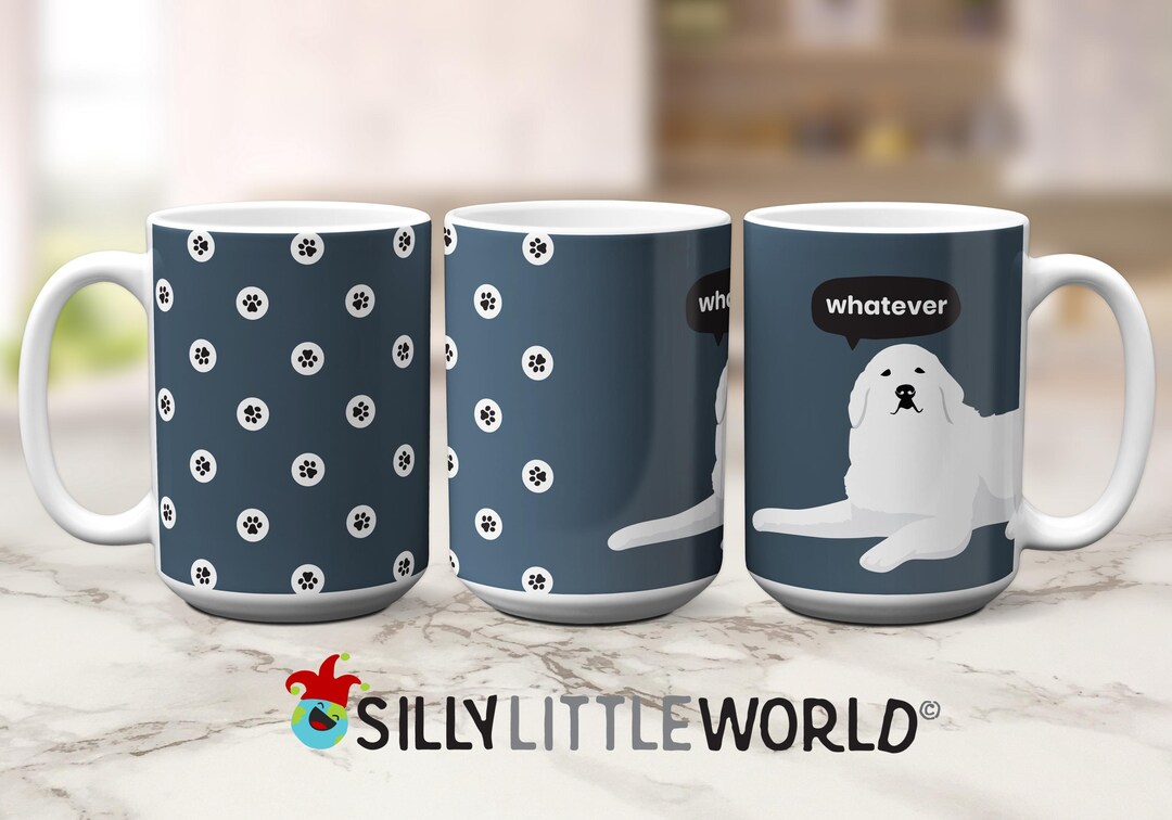 Whatever, Great Pyrenees Dog Mug, Rude Dog Quote Ceramic Mug for Men ...