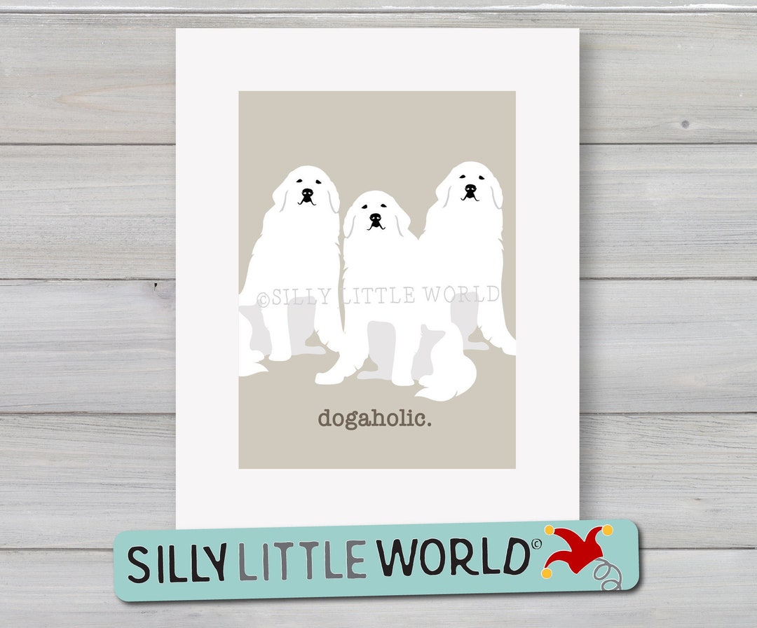 Whimsical Great Pyrenees Art Print: 'dogaholic' Perfect Gift for Dog ...