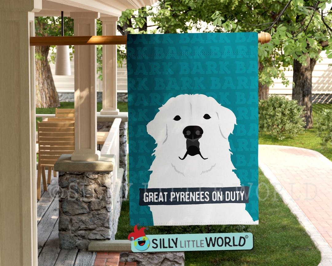 Great Pyrenees Yard Flag, Funny Outdoor Garden Decor, 'on Duty' Patio ...