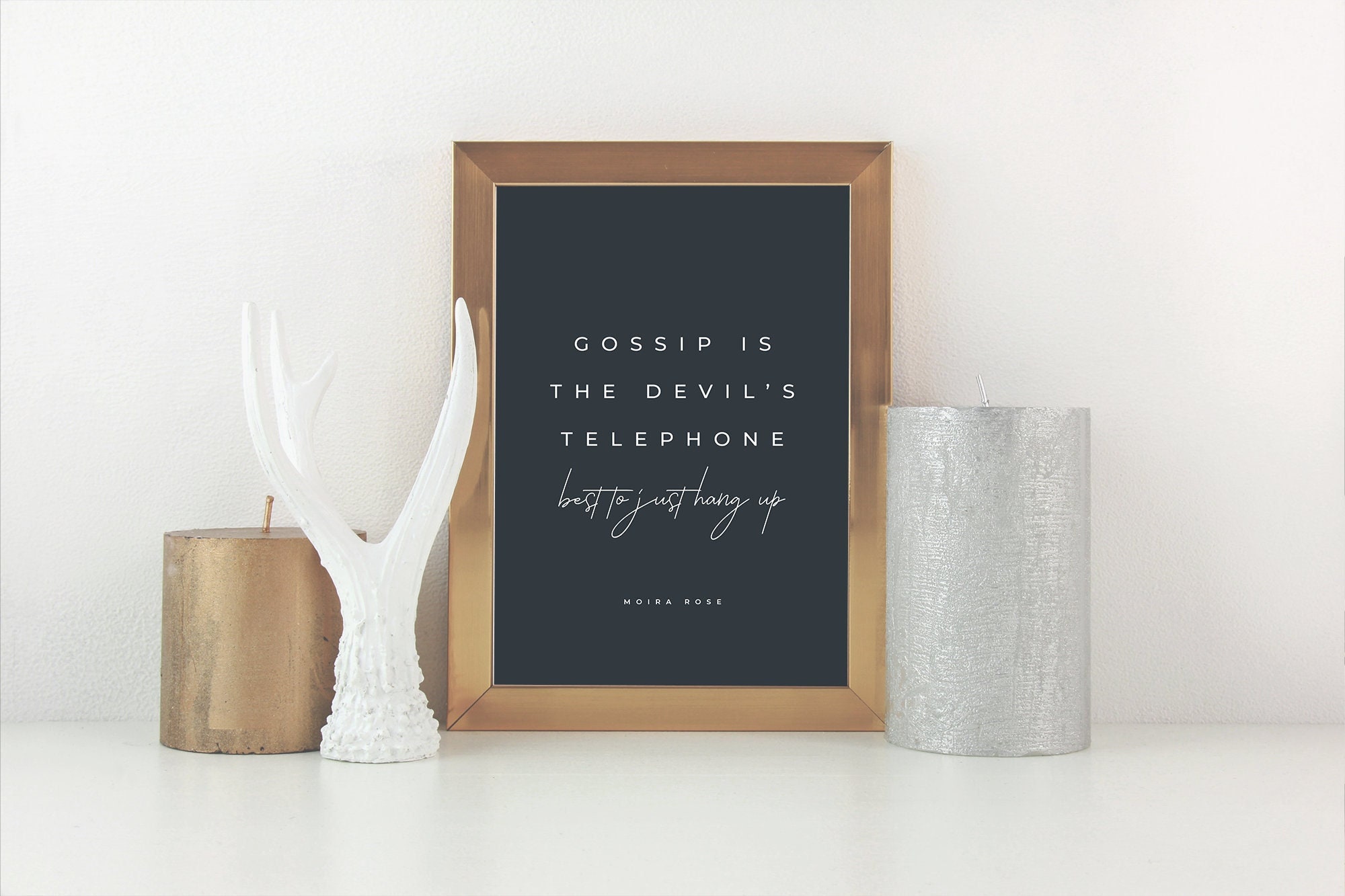 Moira Rose Quote, Gossip is the Devil's Telephone, Schitt's Creek Art ...