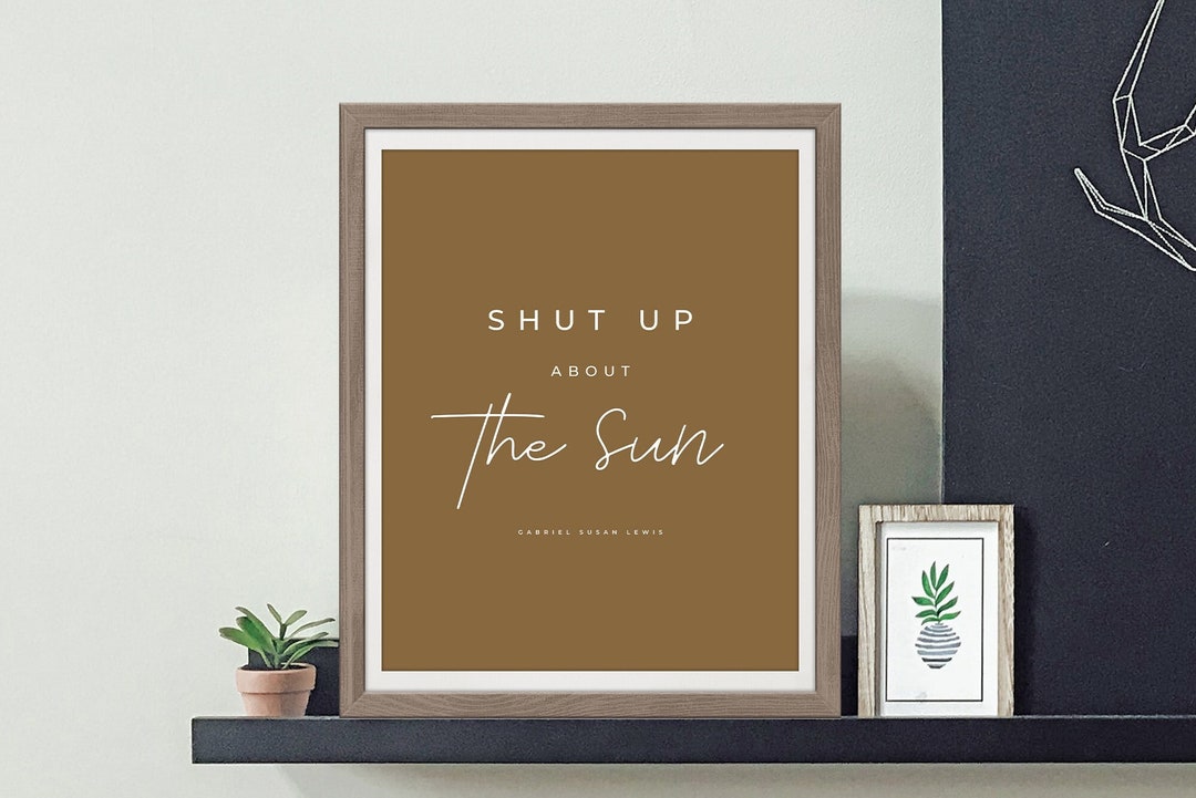 The Office Art Print, Gabe, Shut up About the Sun, Wall Art, Funny ...