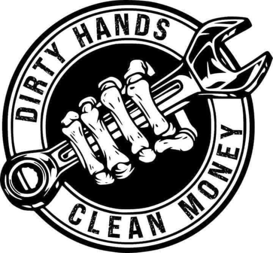 Dirty Hands Clean Money Vinyl Decal - Etsy