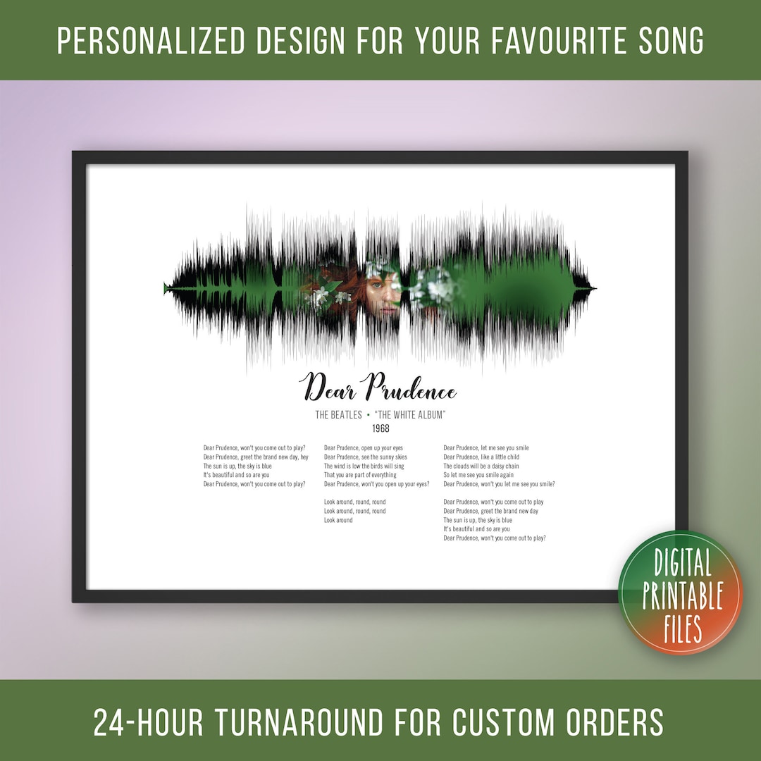 Dear Prudence, Custom Sound Wave & Lyrics Art, Printable Digital ...