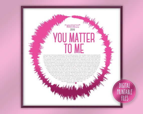 You Matter to Me Radial Sound Wave With Lyrics Art Waitress - Etsy