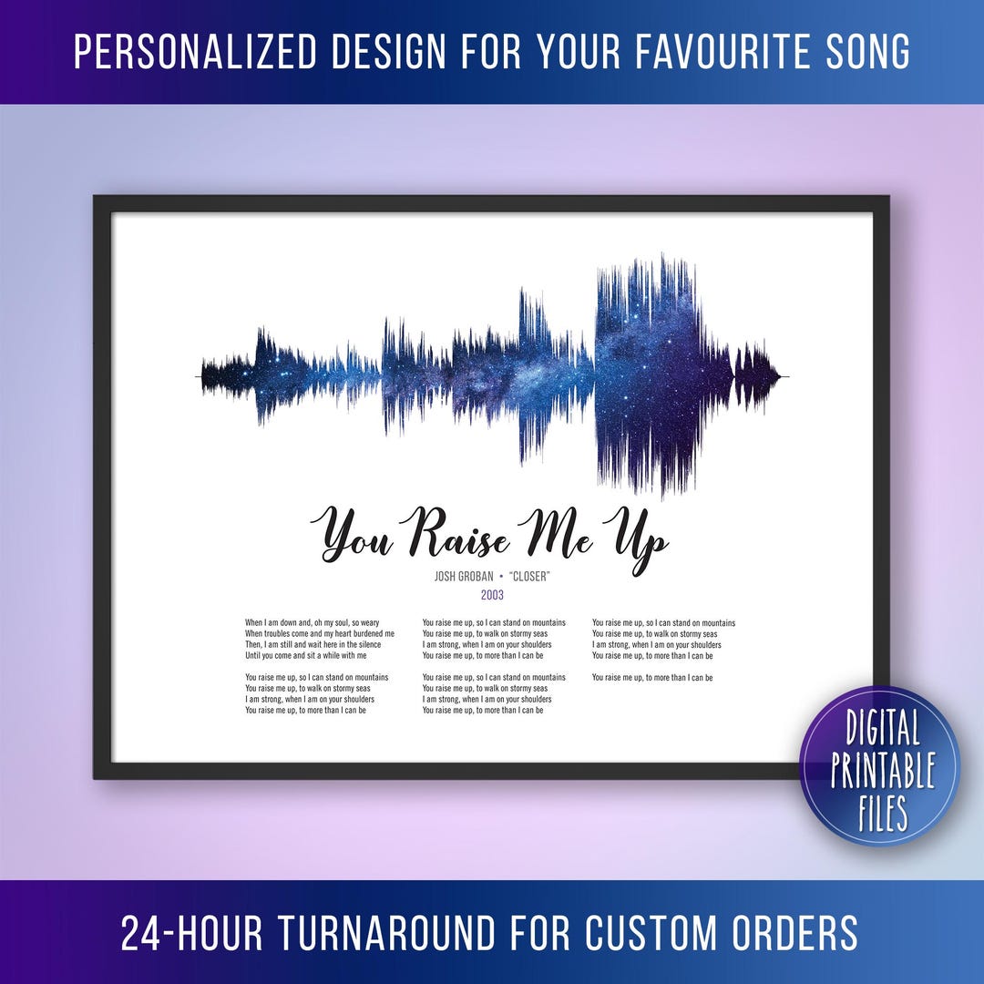 You Raise Me Up, Custom Sound Wave and Lyrics Art, Printable Digital ...