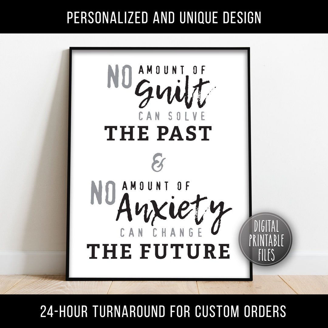 Inspirational Poster | Digital Printable Art | Guilt Past Anxiety ...