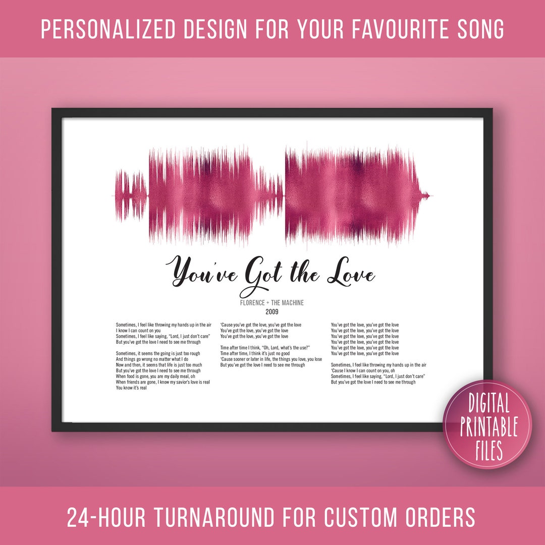 You've Got the Love, Custom Sound Wave Lyrics Art, Printable Digital ...