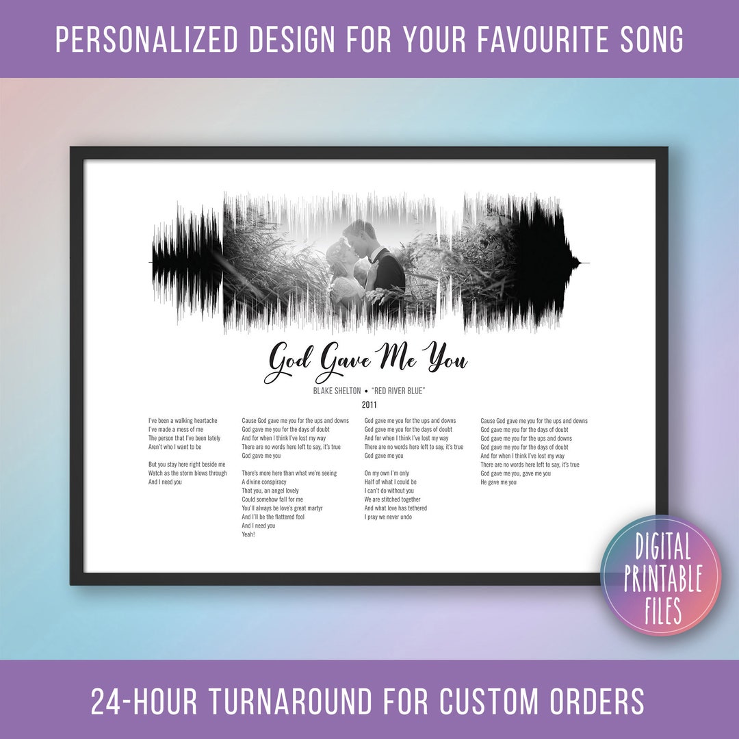 God Gave Me You, Custom Sound Wave and Lyrics Art, Printable Digital ...