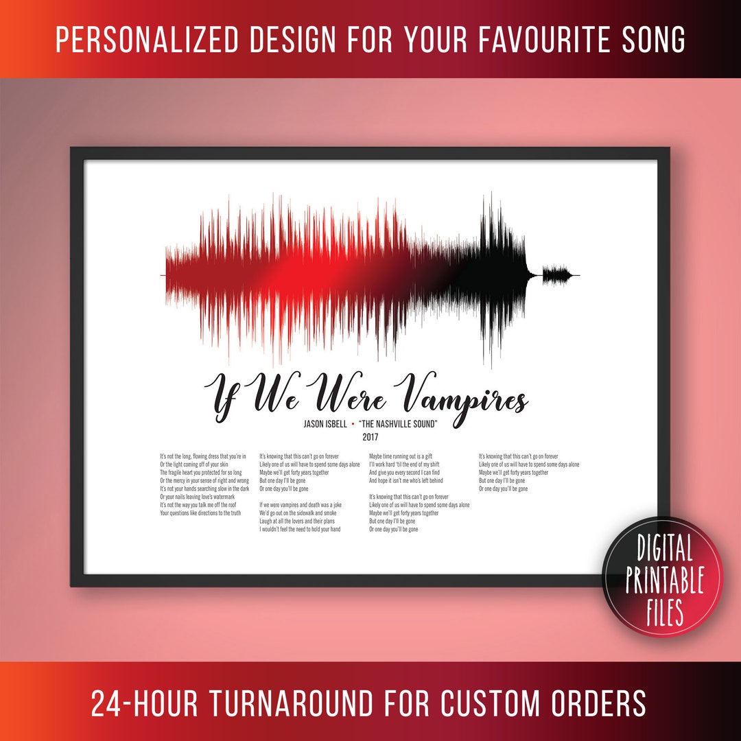 If We Were Vampires, Custom Sound Wave Lyrics Art, Printable Digital ...