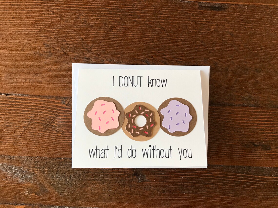I DONUT Know What I’d Do Without You - Etsy
