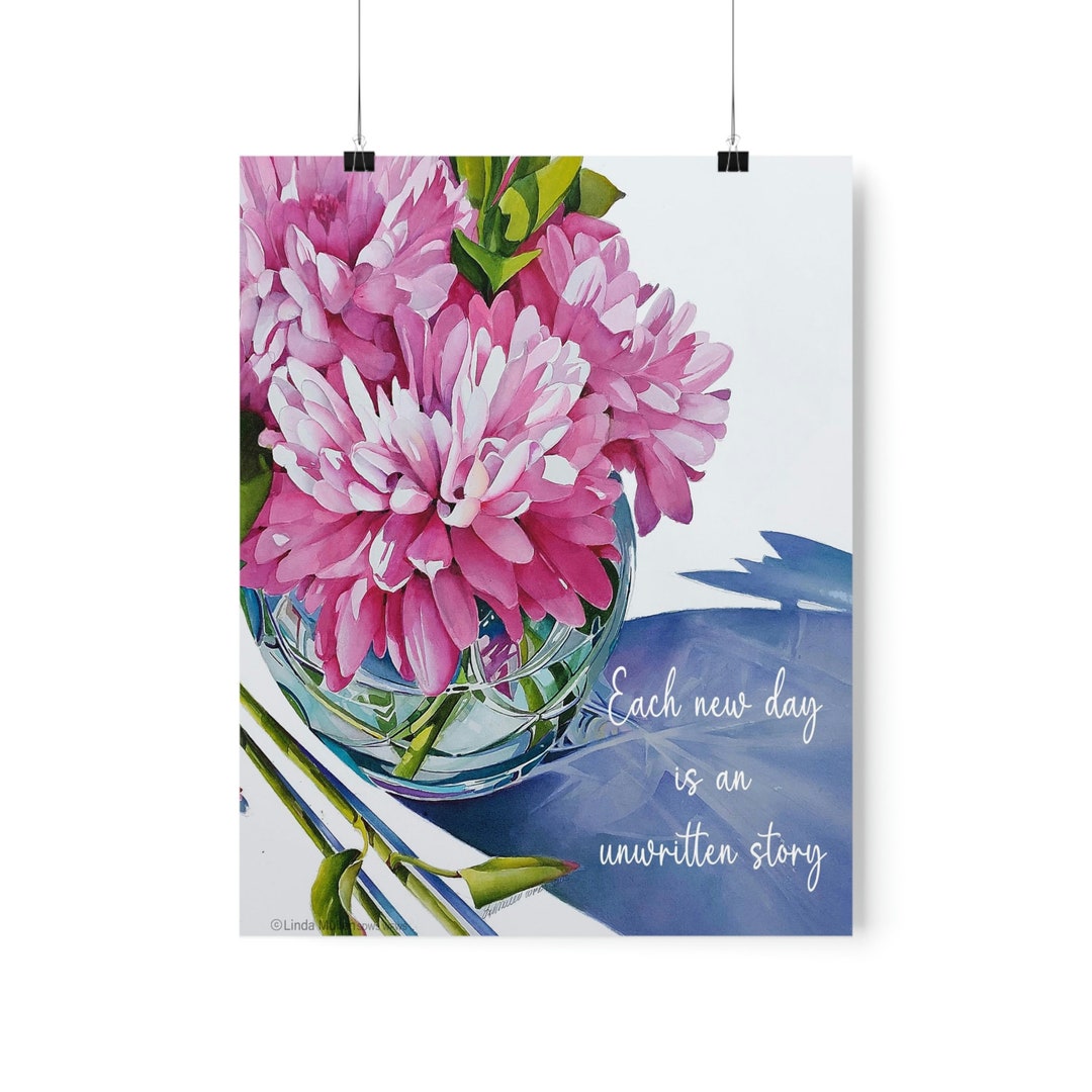Inspirational Art Print, Art Poster, Floral Watercolor Print, Mums ...