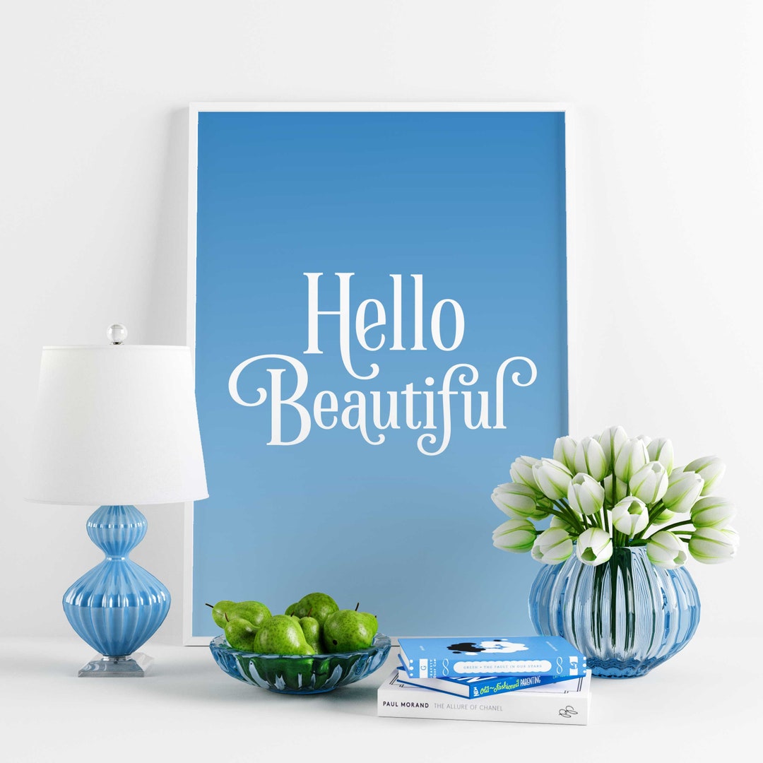 Hello Beautiful Wall Art in Blue, Home Decor, Inspirational Svg, Gift ...