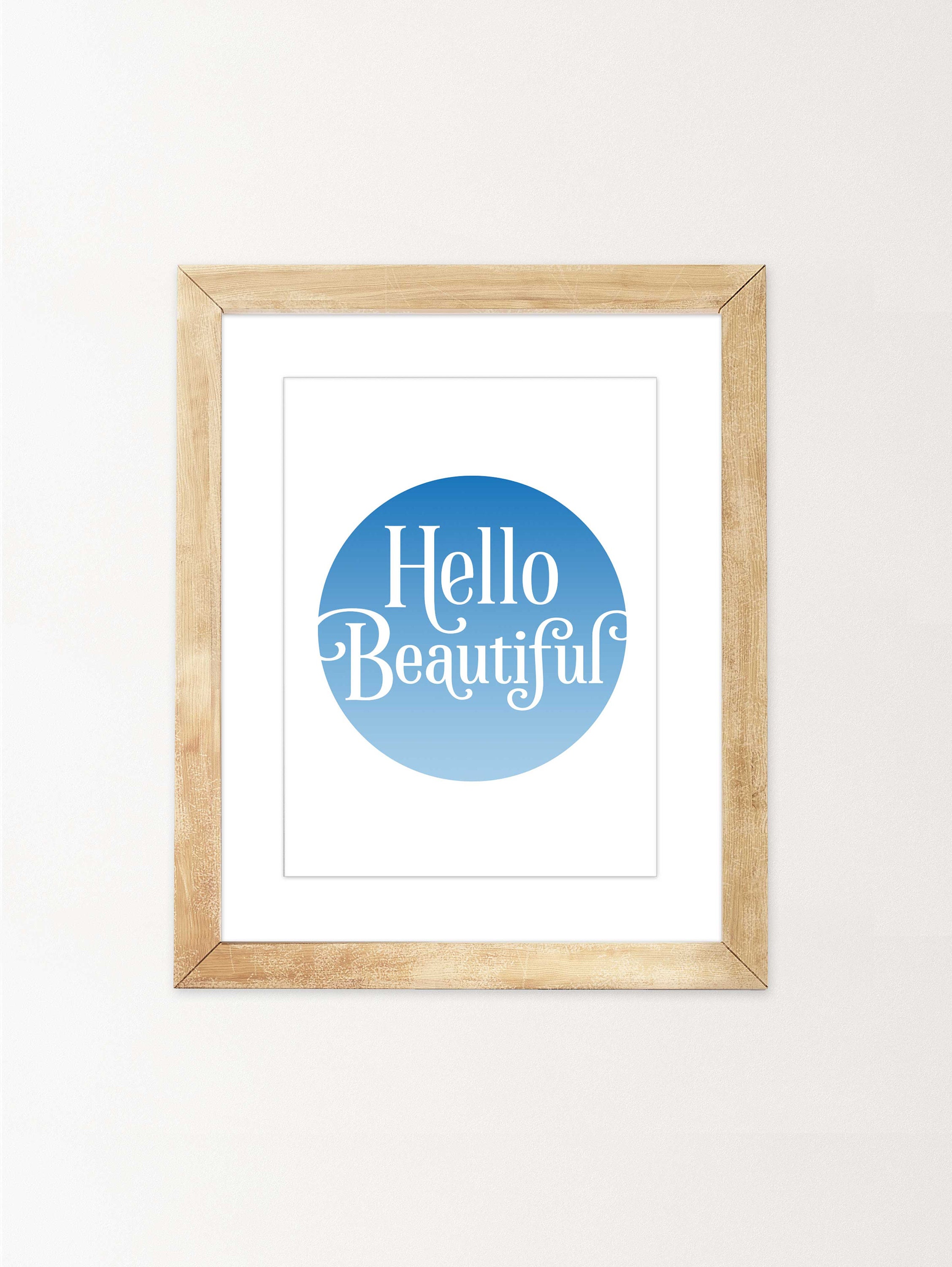 Hello Beautiful Wall Art, Home Decor, Inspirational Svg, Minimalist ...
