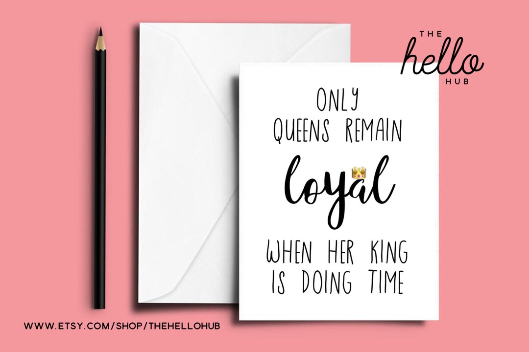 Only Queens Remain Loyal When Their King is Doing Time - Etsy
