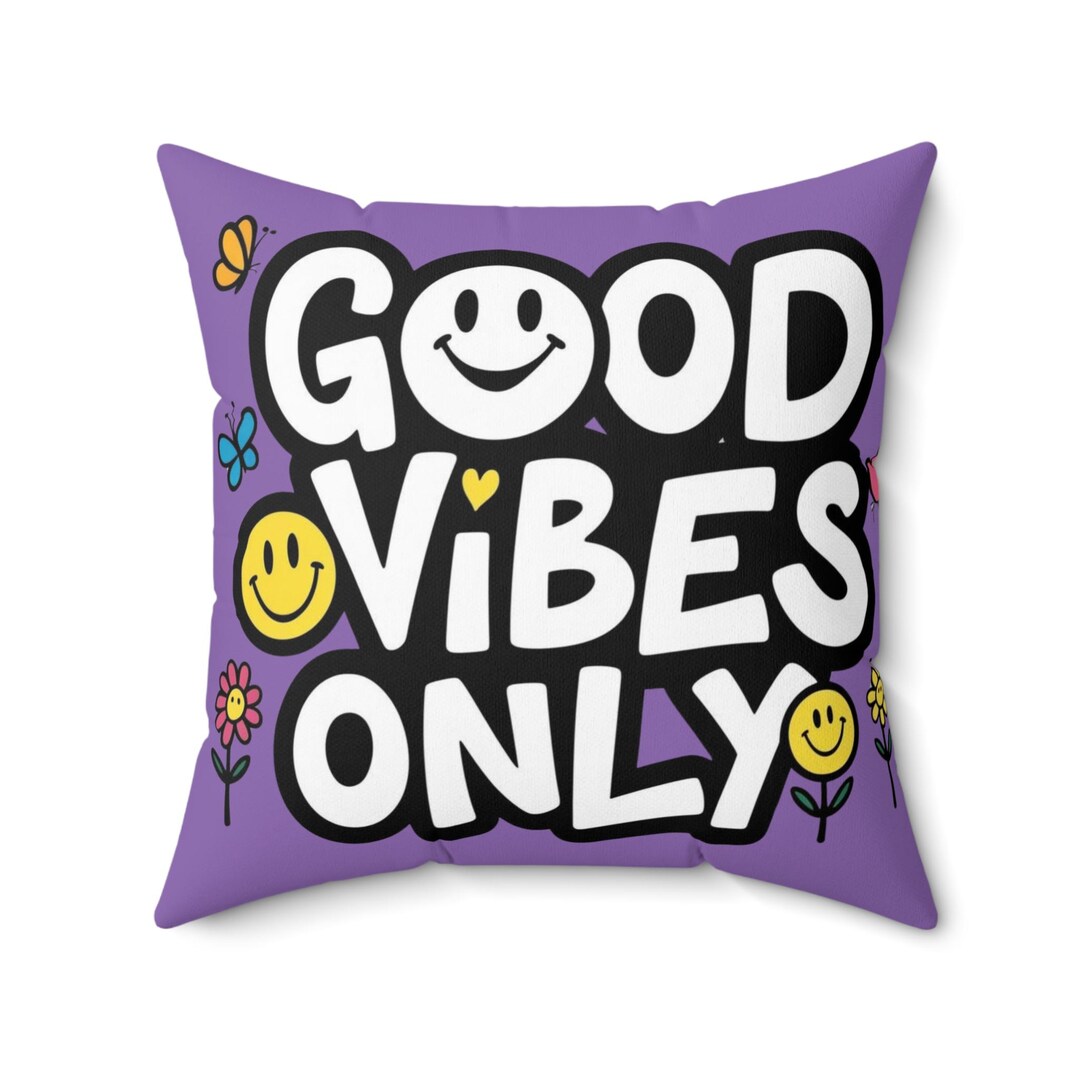 Positive Affirmation Pillow, Good Vibes Only Square Cushion ...