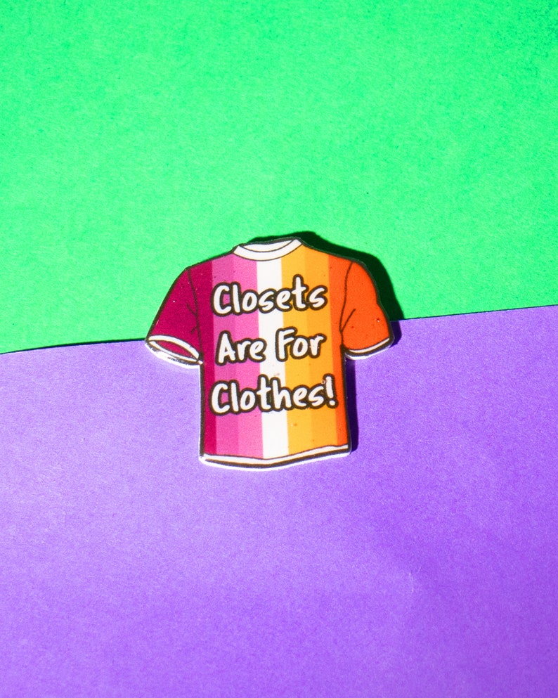 Closets Are for Clothes Pin LGBT Pin, LGBTQ+, Handmade - Etsy