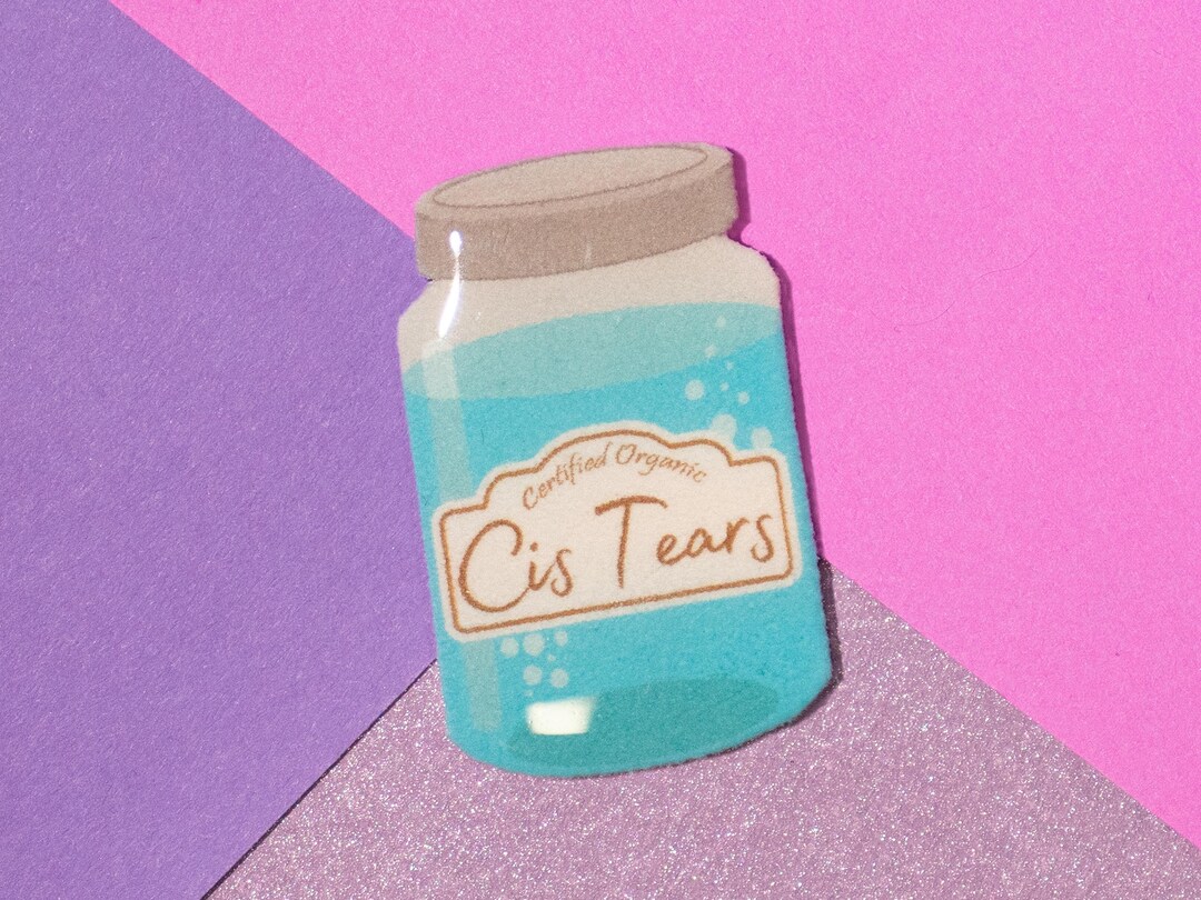 Cis Tears Pin – LGBTQ+ Pride, Nonbinary, Transgender, Handmade ...