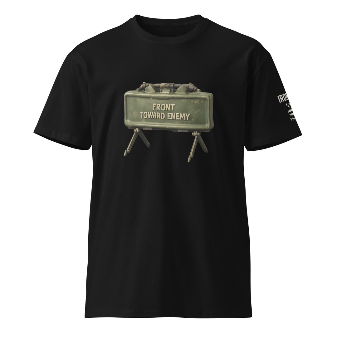 FRONT TOWARD ENEMY Claymore Tee- Iron Flag Threads - Etsy