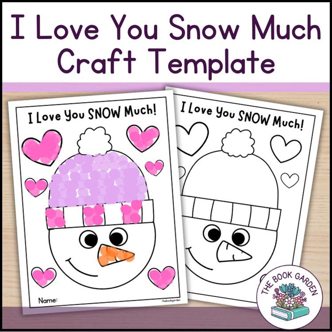 I Love You Snow Much Craft Template: Valentine's Day Printable Art ...