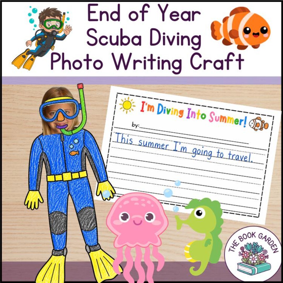 Scuba Diving Photo Summer Writing Craft : End of Year Printable ...